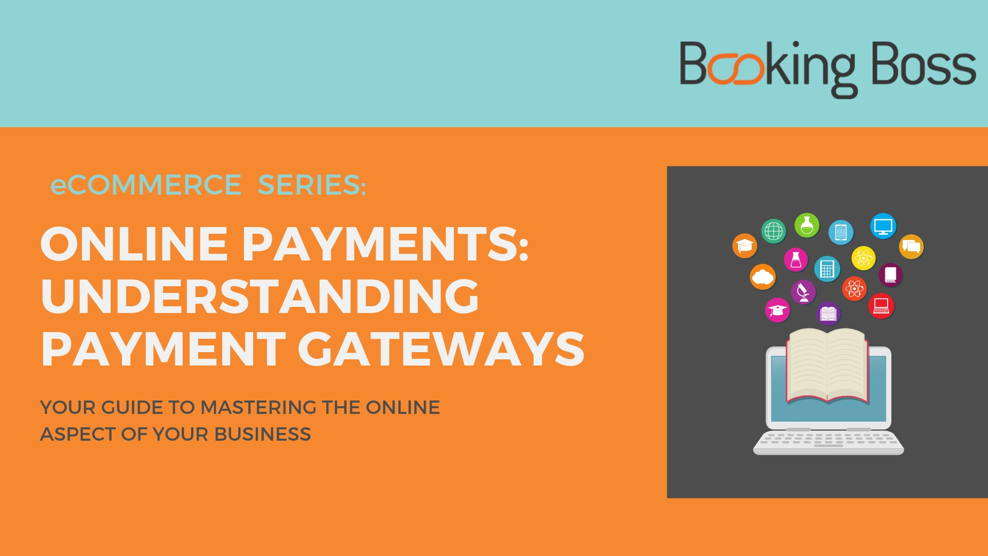 The eCommerce series: Understanding Payment Gateways